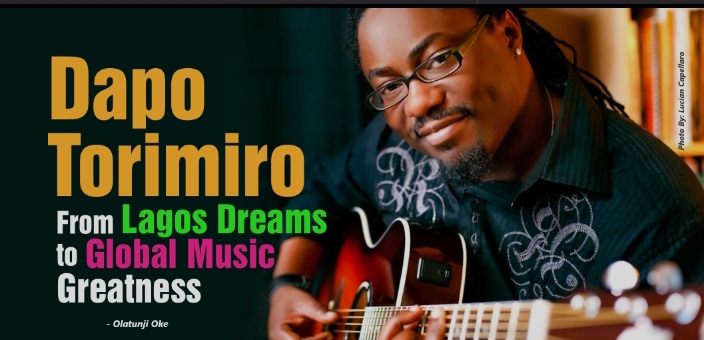 Dapo Torimiro From Lagos Dreams to Global Music Greatness – Africa ...